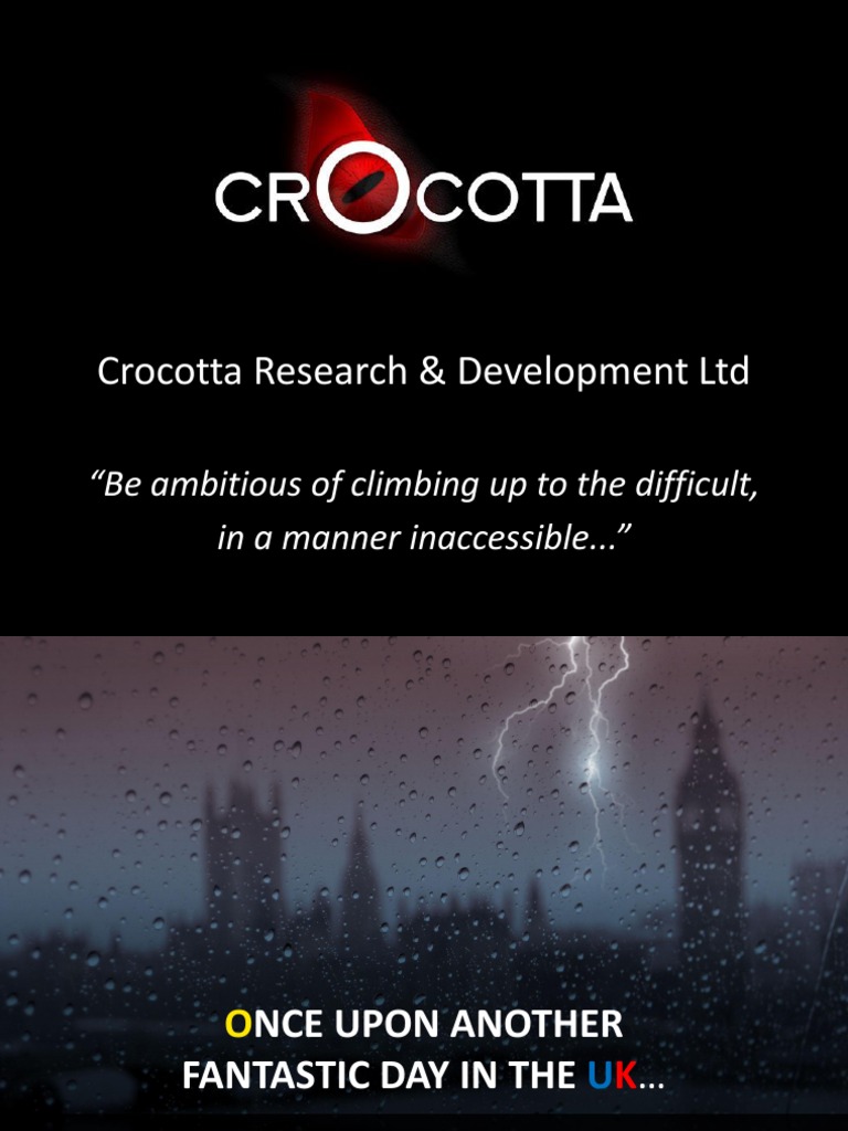 Crocotta Research & Development LTD: "Be Ambitious of Climbing Up To ...