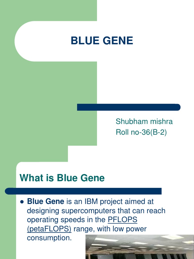 Blue Gene: Shubham Mishra Roll No-36 (B-2) | PDF
