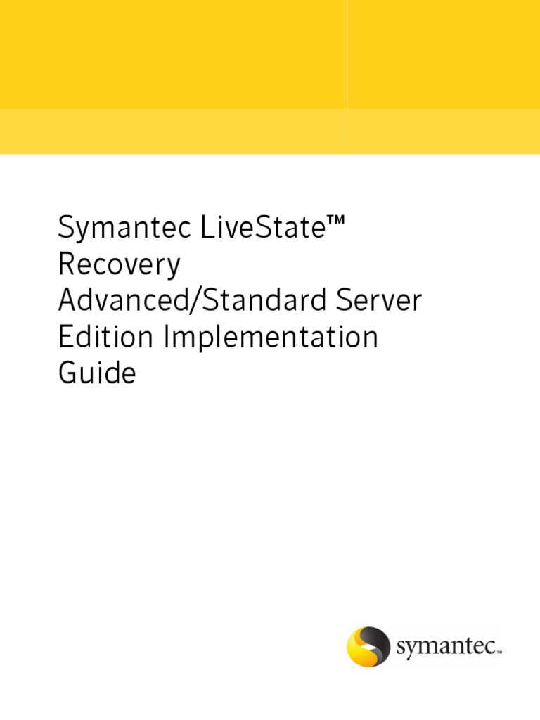 Symantec Livestate™ Recovery Advanced/Standard Server Edition ...