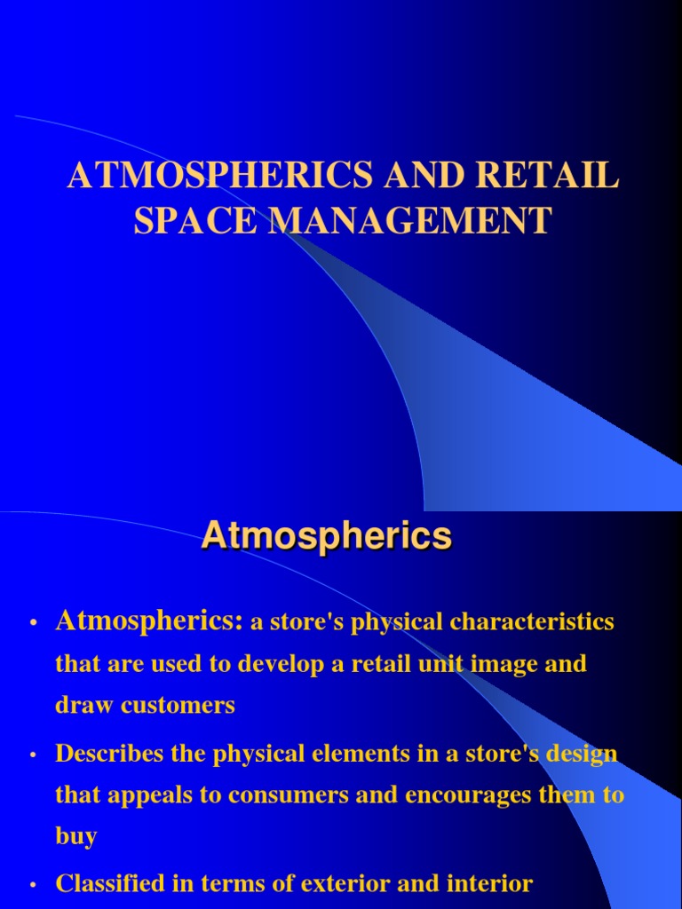 Chapter 8 Atmospherics and Retail Space Retail Management | PDF ...