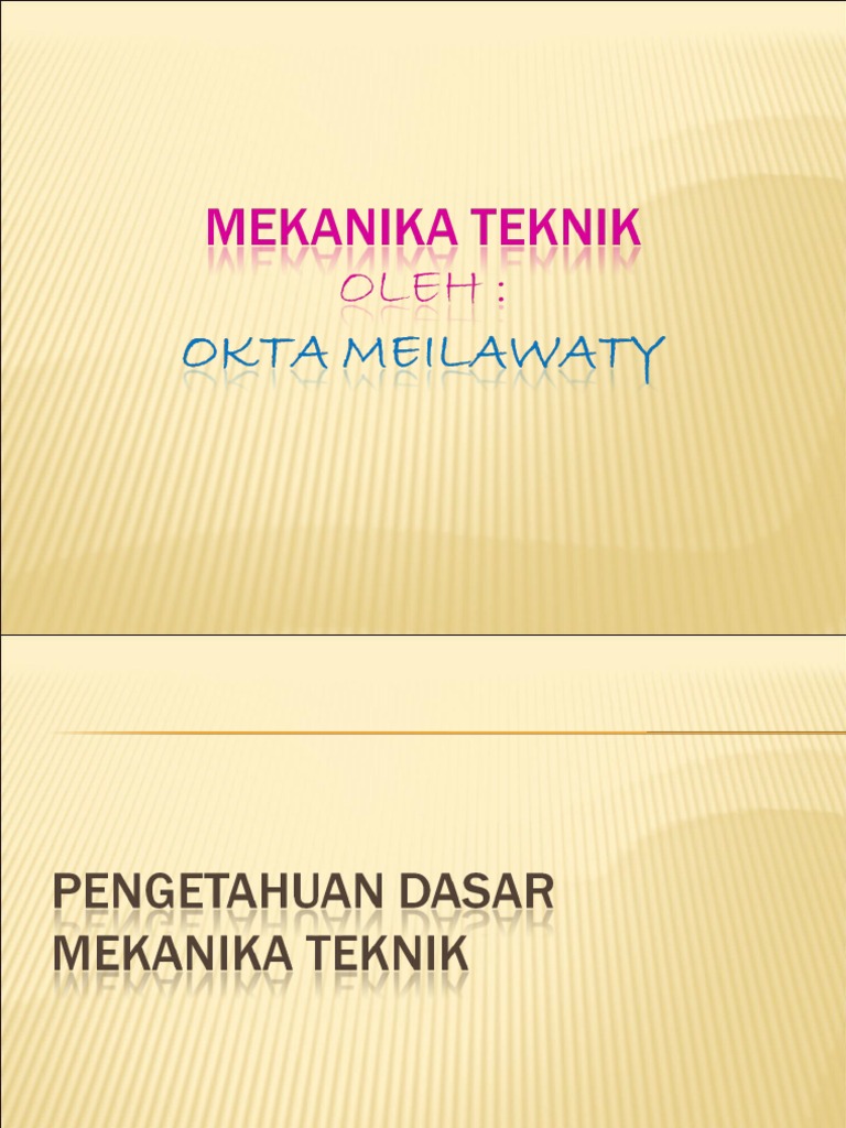 Mekanika Teknik I Dosen Bu Okta Meilawaty | PDF