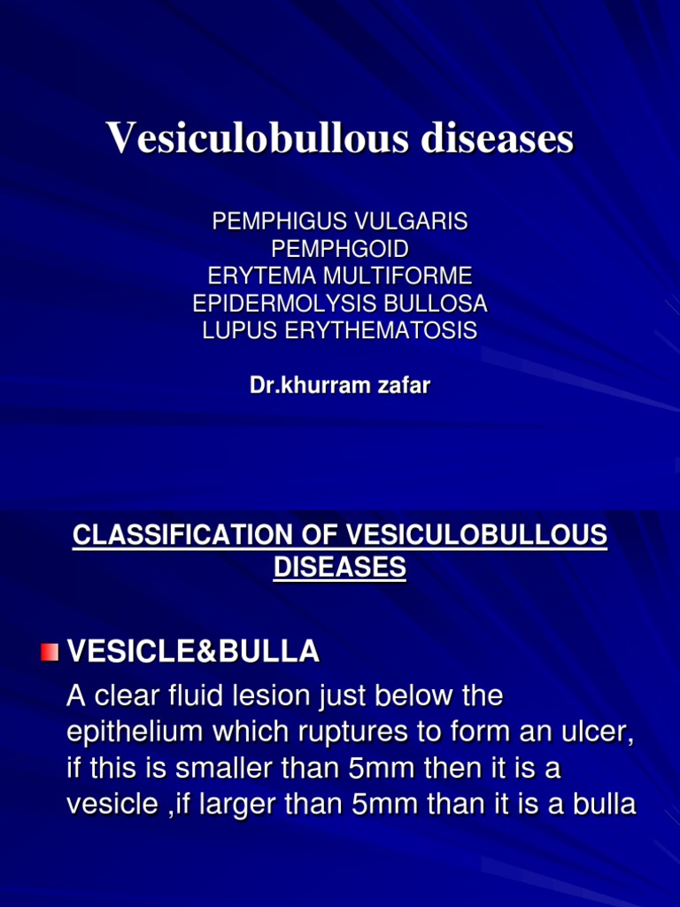Vesiculobullous Diseases | PDF | Cutaneous Conditions | Immunology