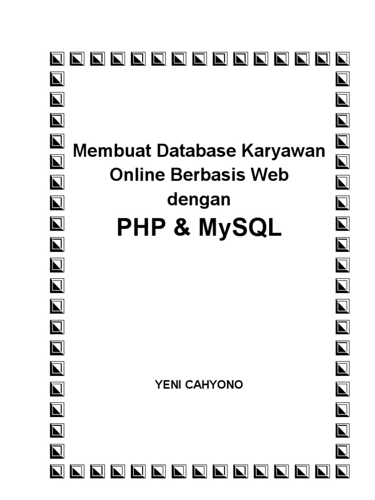 PHP Dan MySQL Studi Kasus Database Karyawan | PDF | Bisnis | Komputer