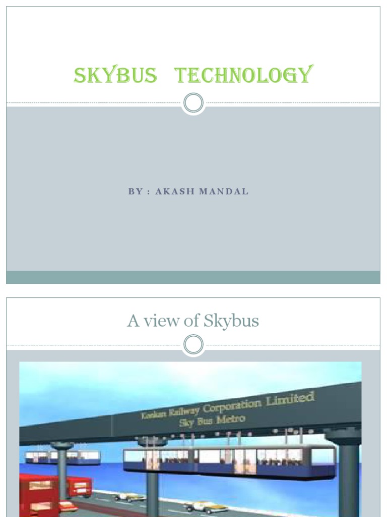 Skybus Technology: By: Akash Mandal | PDF | Rail Transport | Rapid Transit