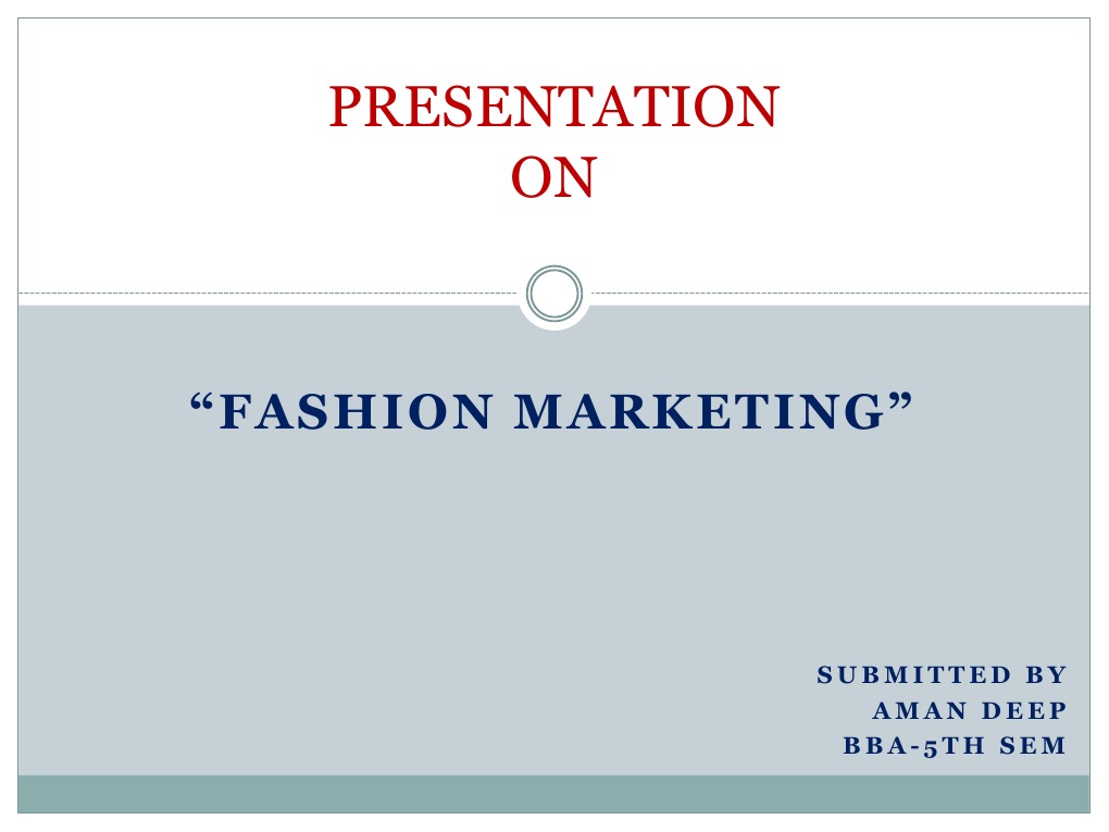 Presentation ON: "Fashion Marketing" | PDF | Economic Institutions | Sales