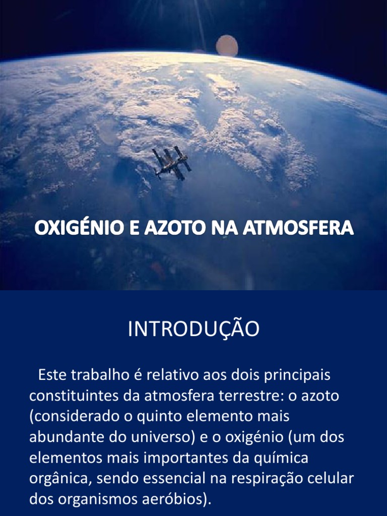 A importância dos níveis atuais de azoto e oxigénio na atmosfera ...