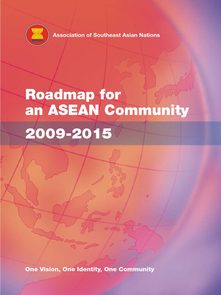 Roadmap For An ASEAN Community 2009-2015 | PDF | Association Of ...