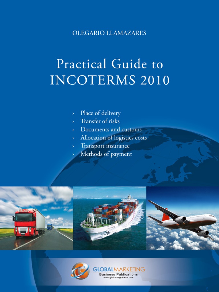 Practical Guide To INCOTERMS 2010 | PDF | Services (Economics) | Shipping