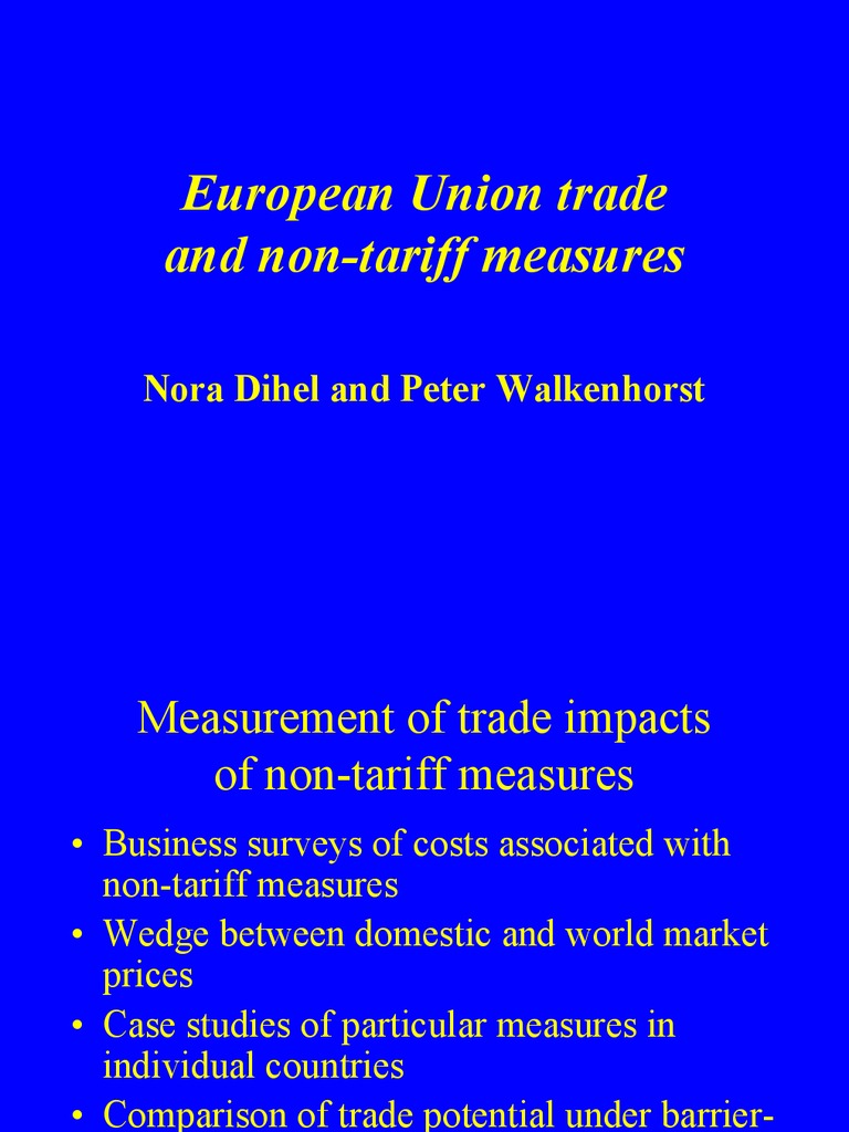 European Union Trade and Non-Tariff Measures: Nora Dihel and Peter ...