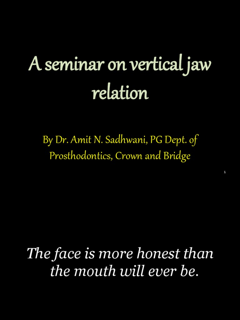 6 A Seminar On Vertical Jaw Relation | PDF | Dentures | Dentistry Branches