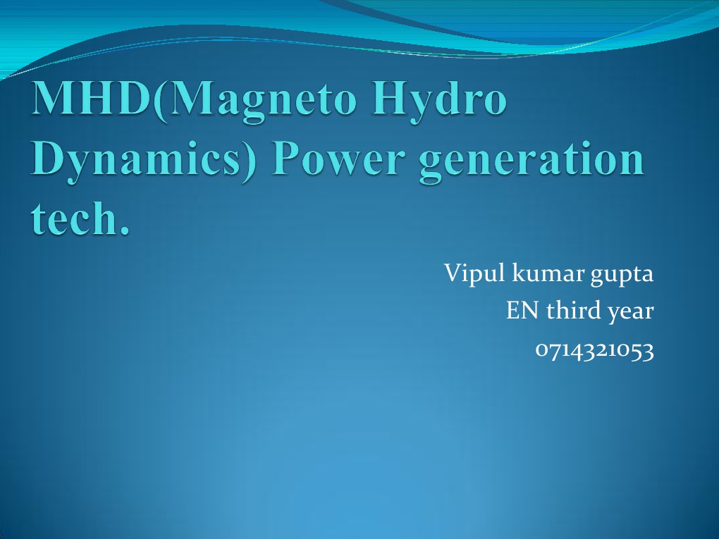 Magneto Hydro Dynamics Presentation | PDF | Electric Generator ...
