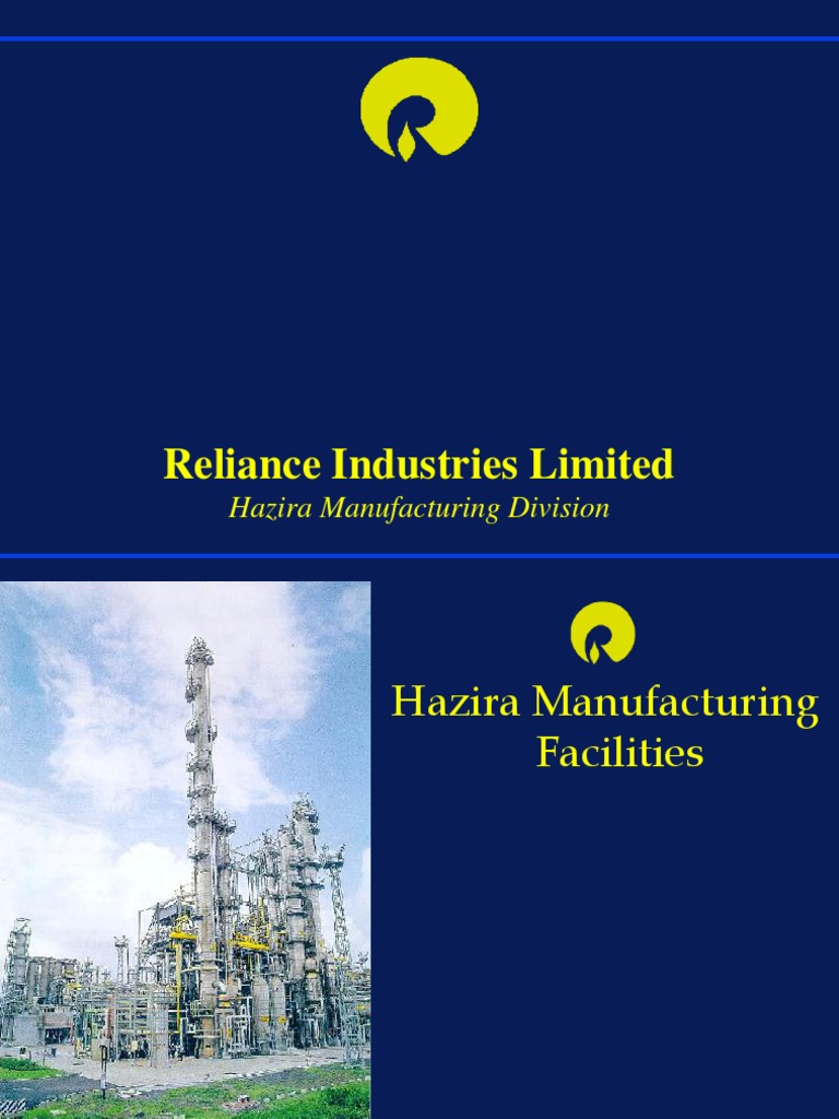 Reliance Industries Limited: Hazira Manufacturing Division | PDF ...