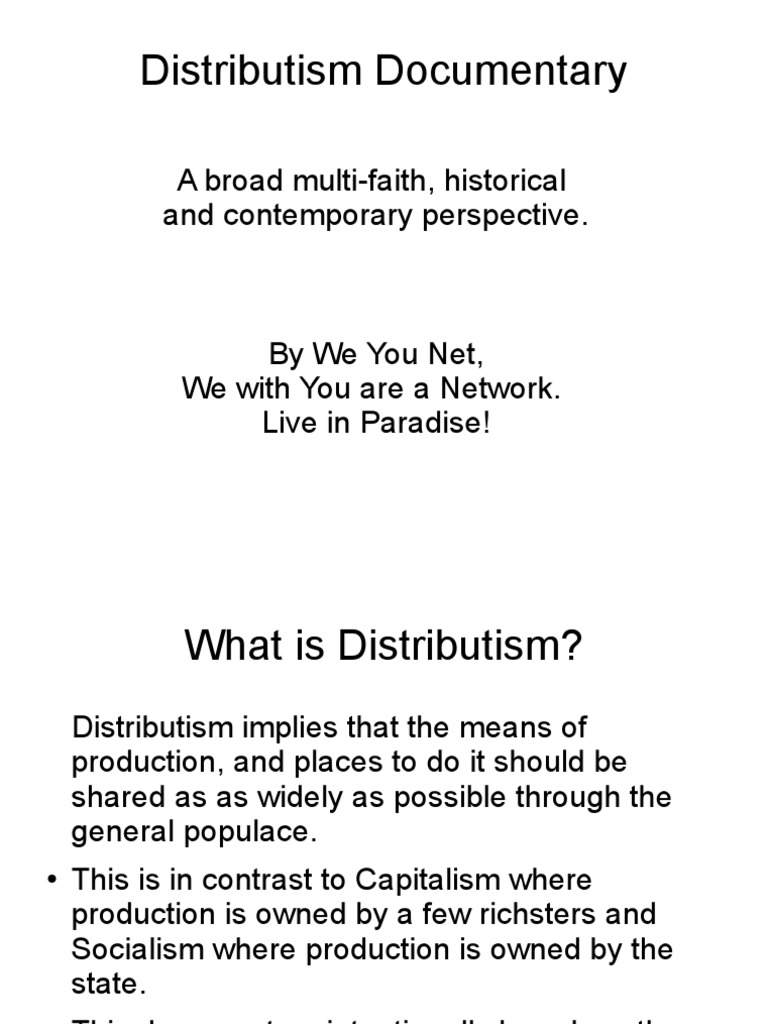 Distributism Documentary: A Broad Multi-Faith, Historical and ...