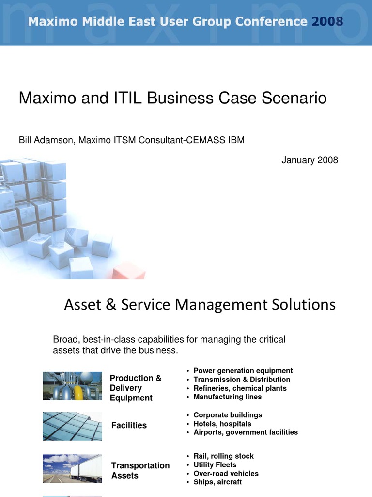 Day 2 - ITSM - Maximo & ITIL Business Case Study by Bill Adamson | PDF ...