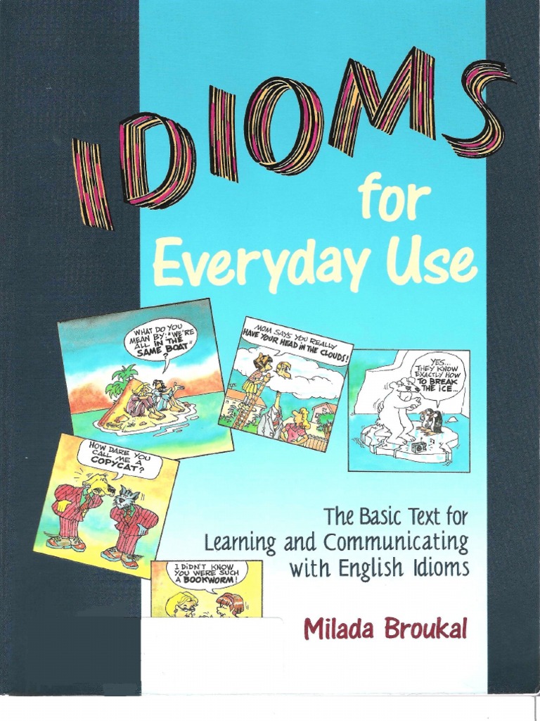 Idioms For Everyday Use (National Textbook Company) | PDF