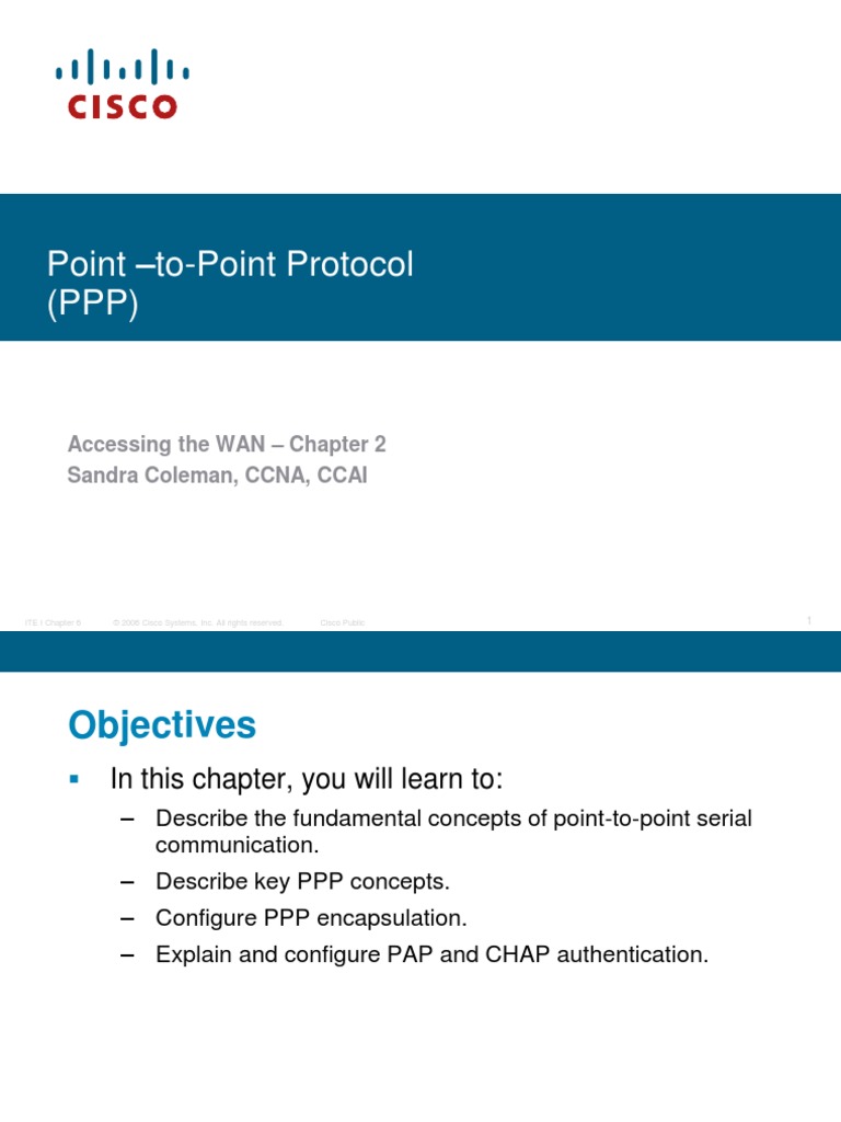 Point - To-Point Protocol (PPP) : Accessing The WAN - Chapter 2 Sandra Coleman, CCNA, CCAI | PDF ...