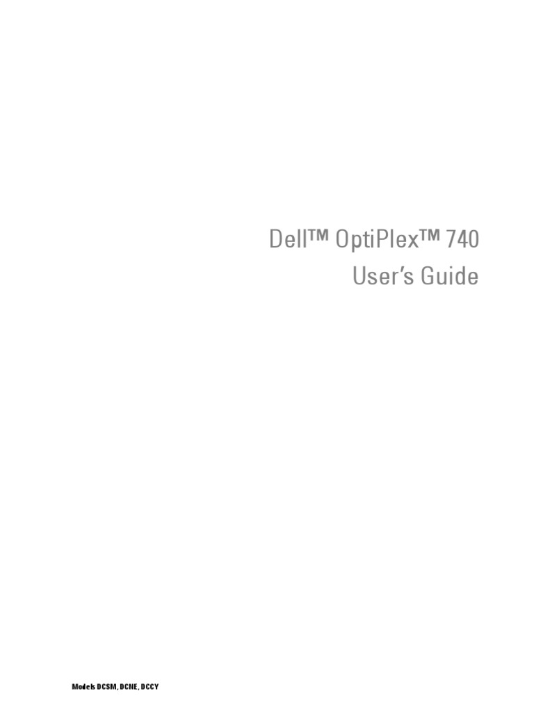 Dell™ Optiplex™ 740 User'S Guide: Models DCSM, Dcne, Dccy | PDF ...