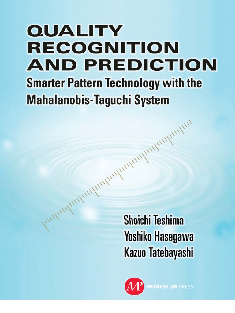 Quality Recognition & Prediction: Smarter Pattern Technology With The ...