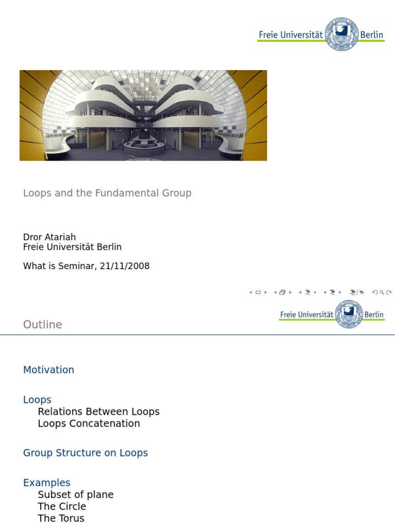 Loops and The Fundamental Group: Dror Atariah Freie Universität Berlin ...