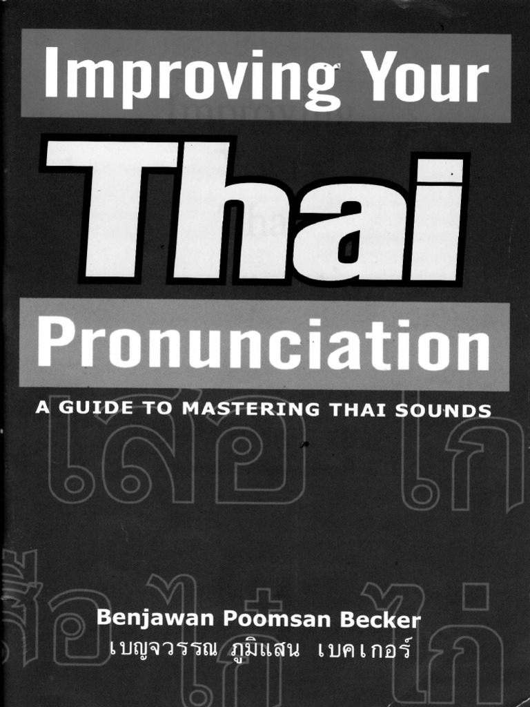 01 Improving Your Thai Pronunciation A Guide To Mastering Thai Sounds ...