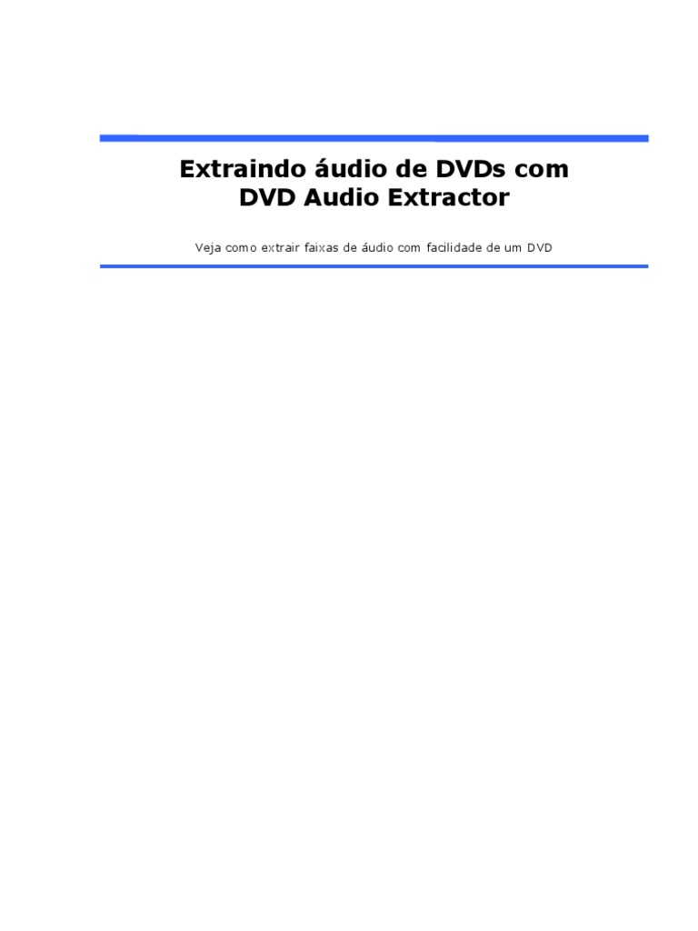 Extraindo Áudio de DVDs Com DVD Audio Extractor | PDF | DVD | Informática