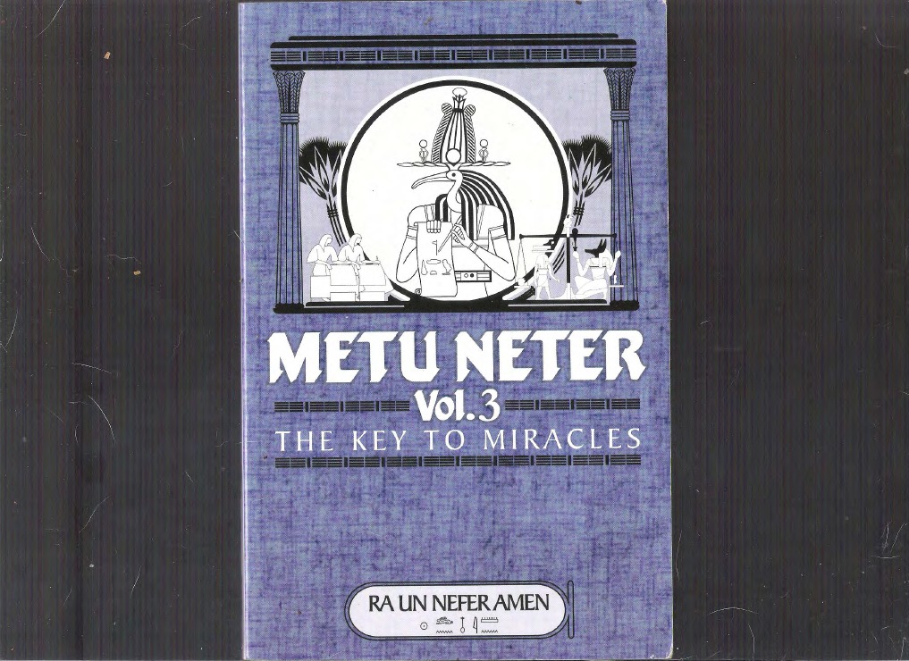 Metu Neter Volume 3 by Ra Un Amen Nefer | PDF Metu Neter Volume 3 by Ra Un Amen Nefer | PDF
