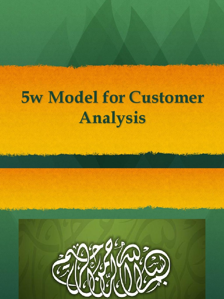 5 W Model For Customer Analysis | Download Free PDF | Consumption ...