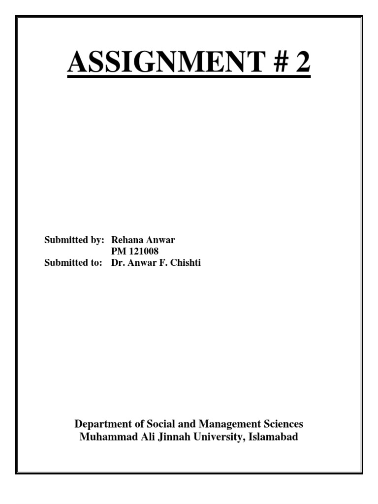Assignment # 2: Department of Social and Management Sciences Muhammad Ali Jinnah University ...