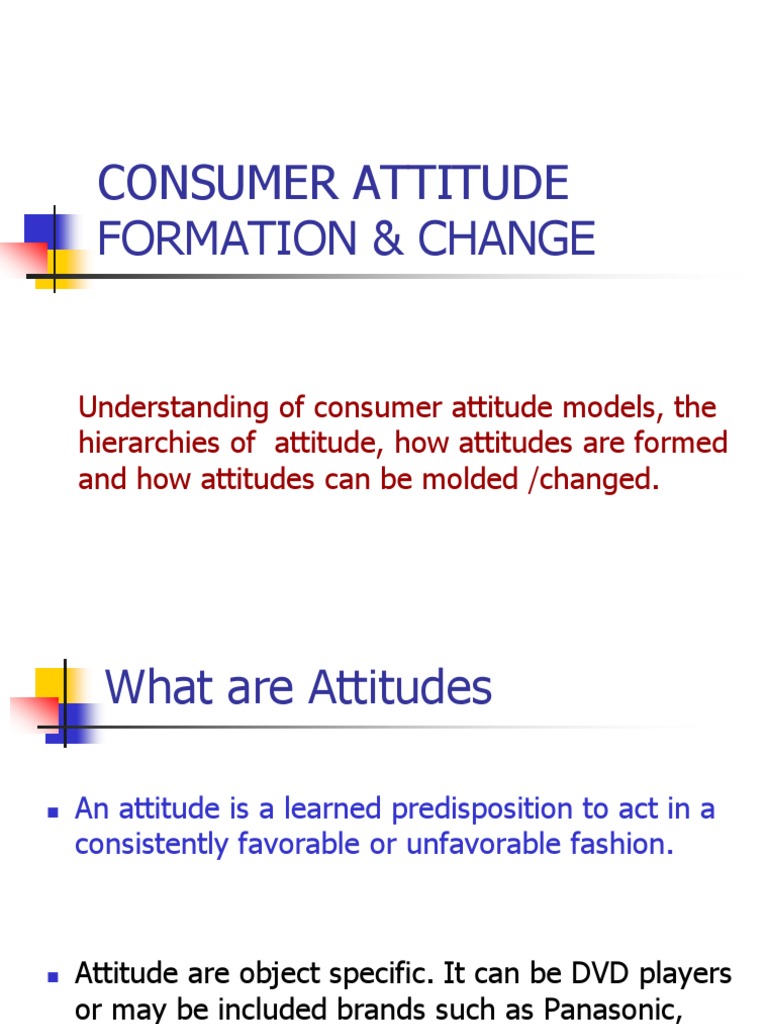 Consumer Attitude Formation Change[1] | Attitude (Psychology) | Affect ...