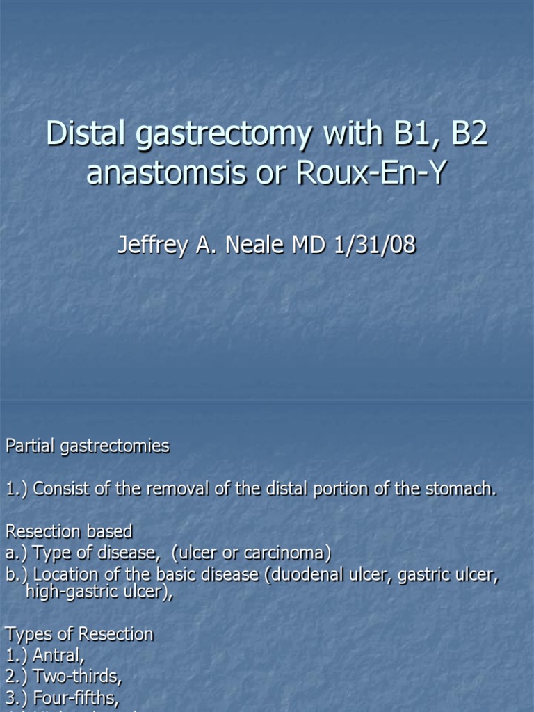 Distal Gastrectomy Techniques Explained | PDF | Stomach | Peptic Ulcer