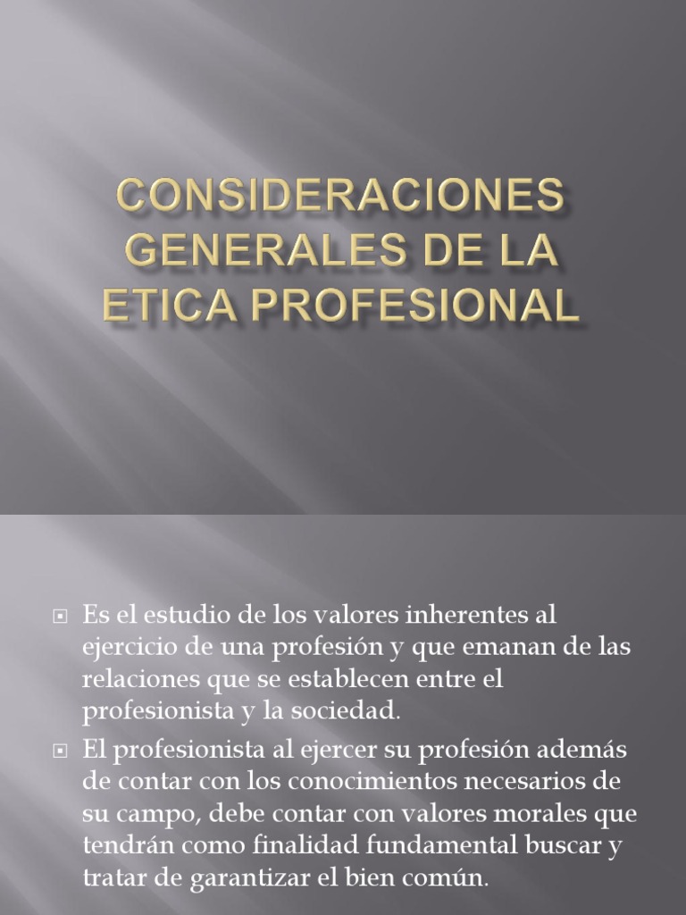 Consideraciones Generales de La Etica Profesional | PDF | Comportamiento | Moralidad