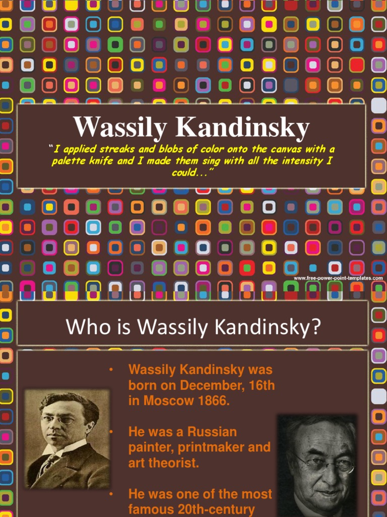 Kandinsky Presentation | PDF | Wassily Kandinsky | Abstract Art