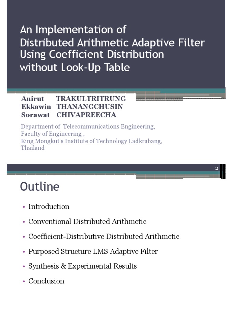 An Implementation of Distributed Arithmetic Adaptive Filter Using Coefficient Distribution ...