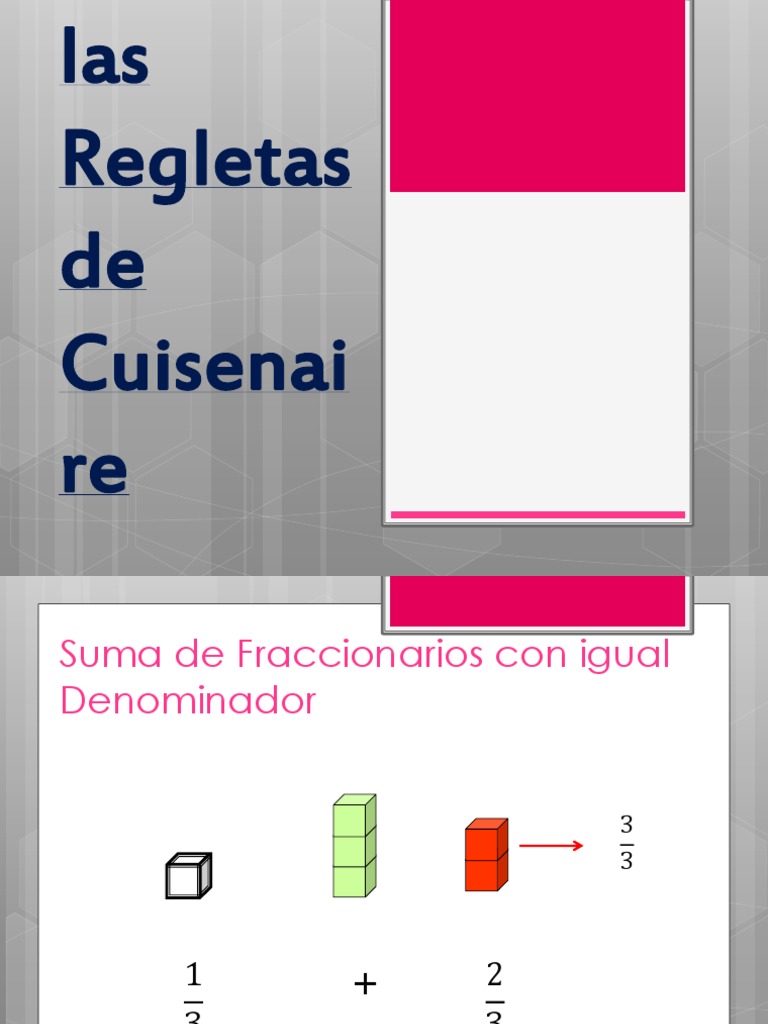 Suma de Fracciones Con Las Regletas de Cuisenaire