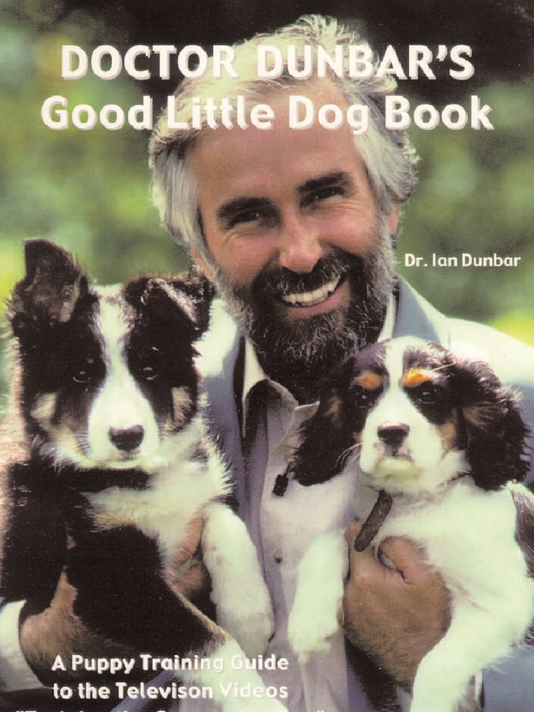 Dr. Dunbar's Good Little Dog Book | PDF | Dog Training | Animal Training