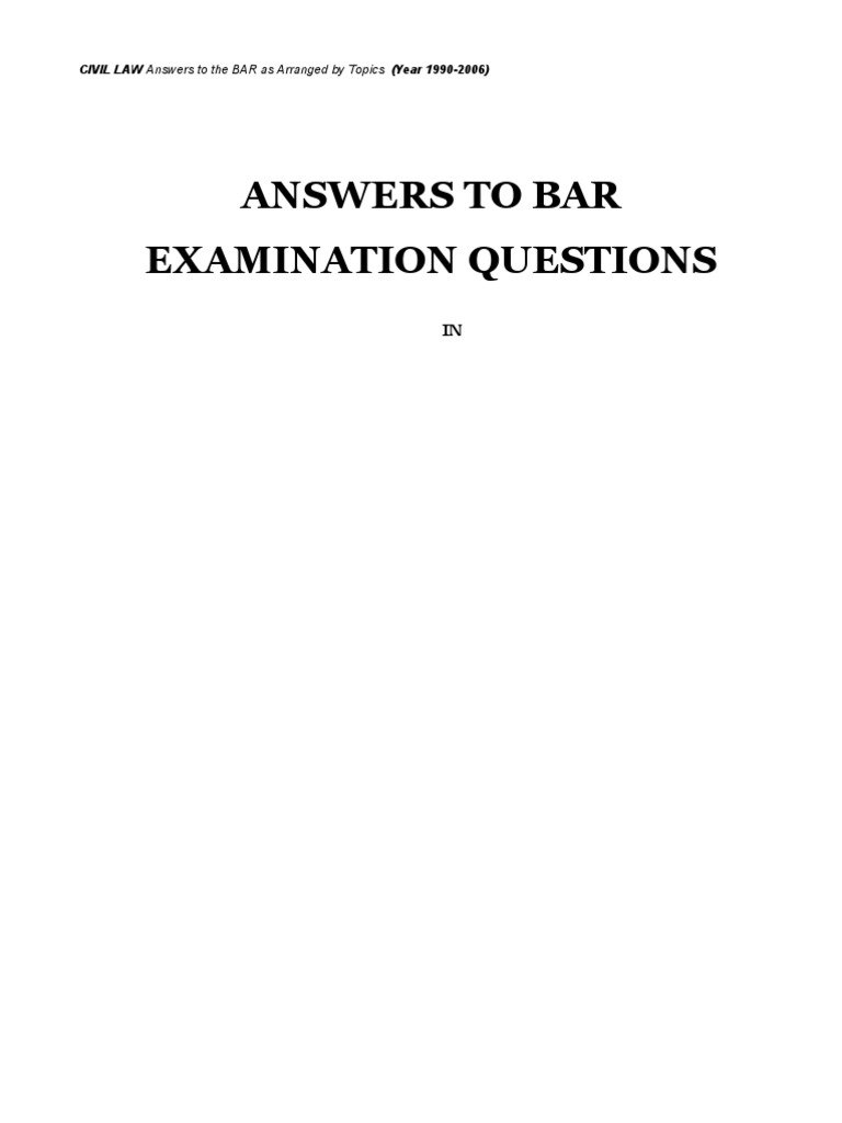 Civil Law Bar Exam Answers 1990-2006 | PDF | Will And Testament | Lease