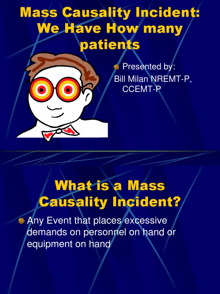 Presented By: Bill Milan NREMT-P, Ccemt-P | PDF | Incident Command ...