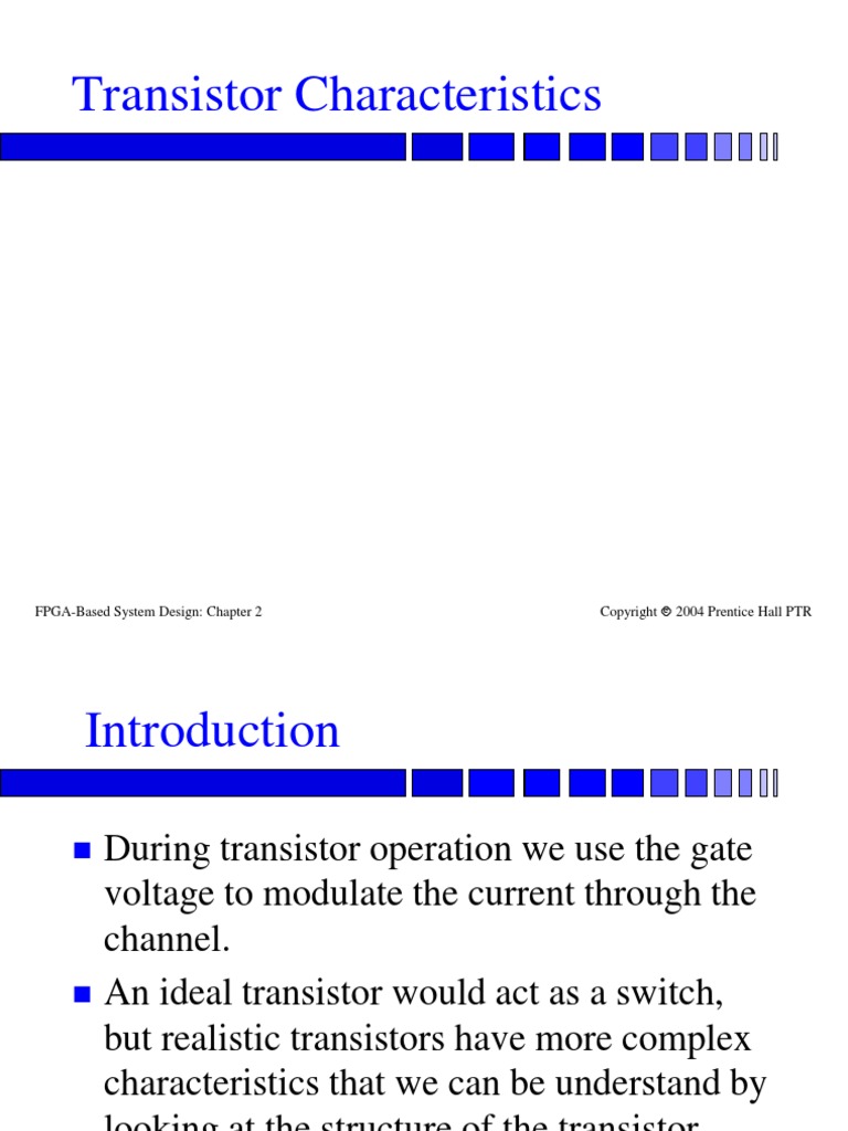 Transistor Characteristics: FPGA-Based System Design: Chapter 2 2004 Prentice Hall PTR | PDF ...