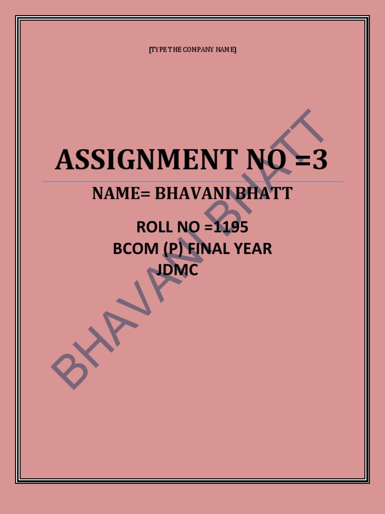 Assignment No 3: Name Bhavani Bhatt ROLL NO 1195 Bcom (P) Final Year JDMC | PDF
