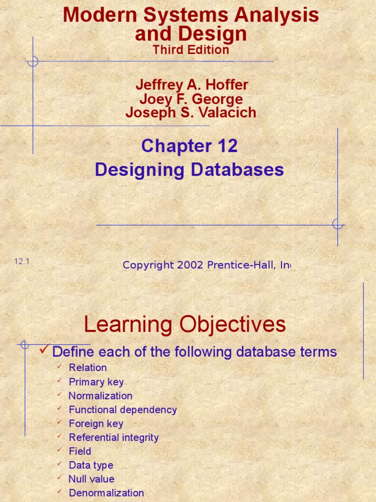 Designing Databases: Jeffrey A. Hoffer Joey F. George Joseph S ...