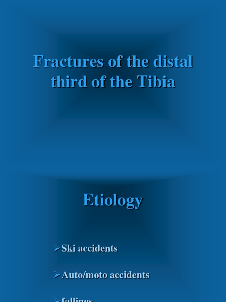 Fractures of The Distal Third of The Tibia | PDF