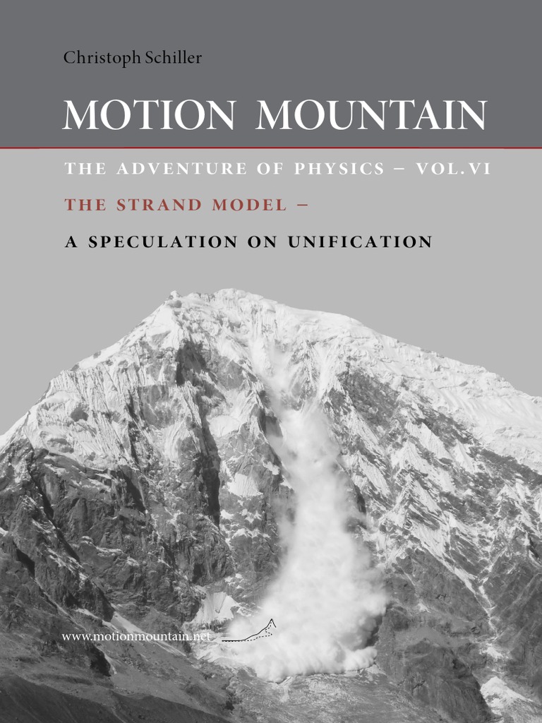 Motion Mountain - Vol. 6 - A Speculation On Unification - The Adventure ...