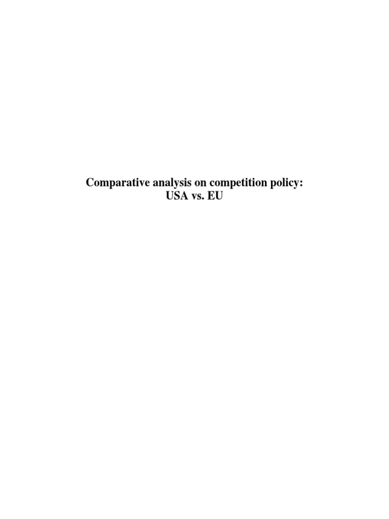 Comparative Analysis On Competition Policy USA Vs EU | Download Free ...