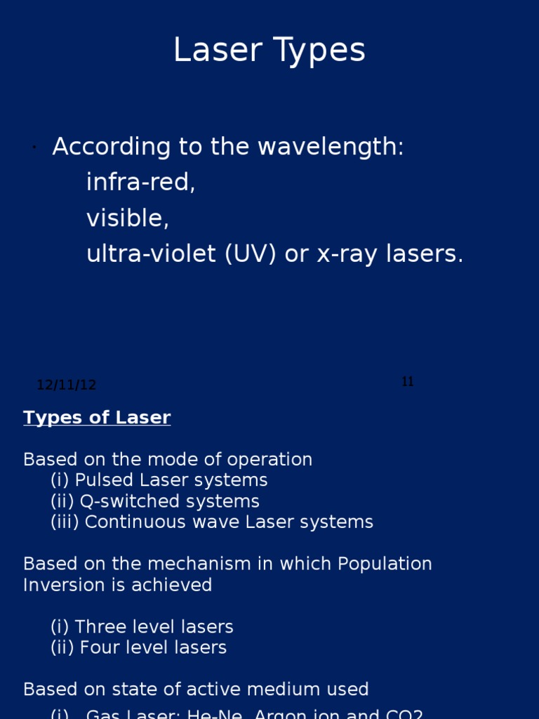 Laser Types: According To The Wavelength: Infra-Red, Visible, Ultra ...
