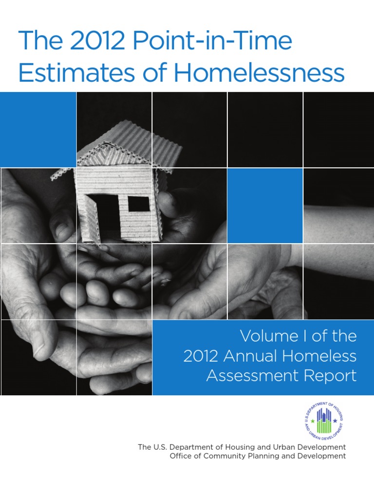 The 2012 Point-in-Time Estimates of Homelessness: Volume I of The 2012 ...