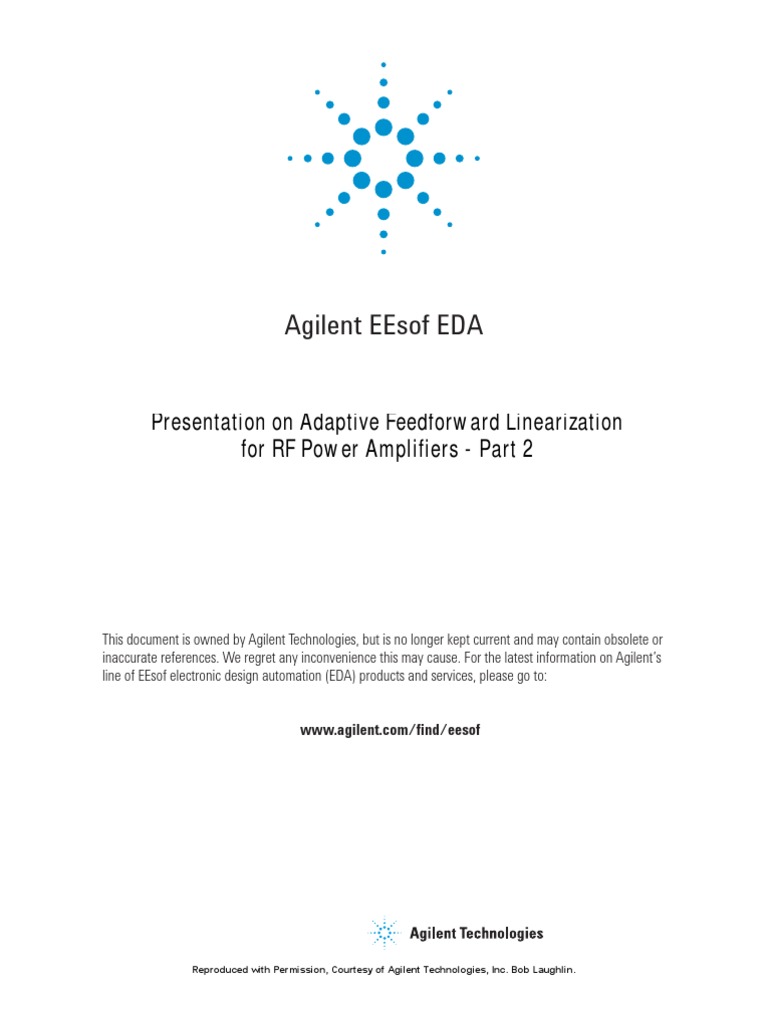 Agilent Eesof Eda: Presentation On Adaptive Feedforward Linearization For RF Power Amplifiers ...