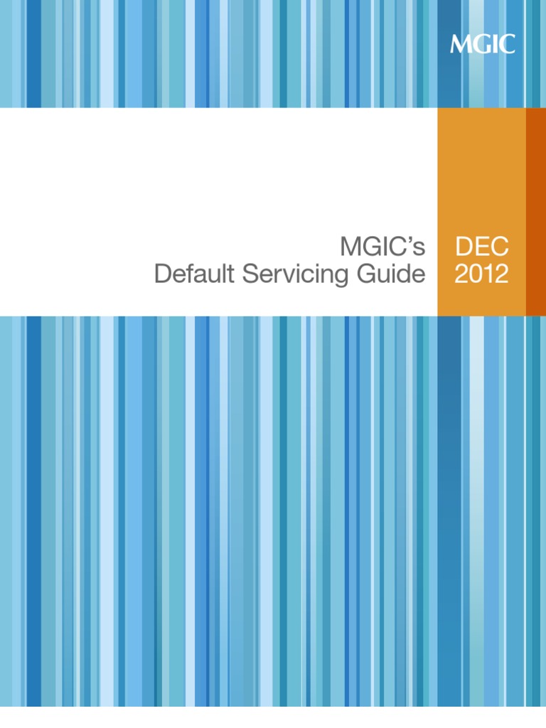 MGIC Default Servicing Guide | PDF | Short Sale (Real Estate) | Foreclosure