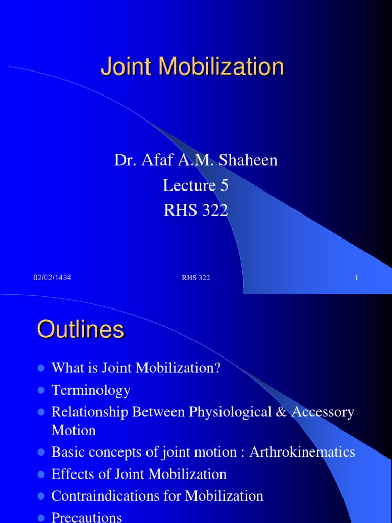 Lecture 5. Joint Mobilization | PDF | Anatomical Terms Of Motion | Joint