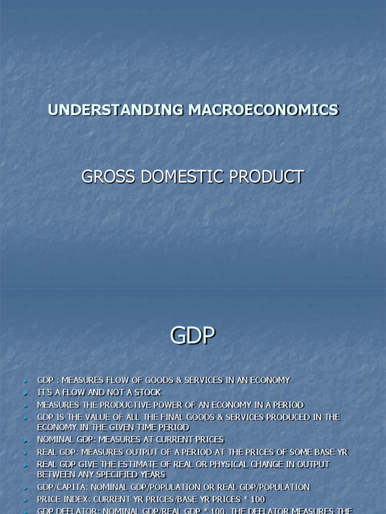 Gross Domestic Product: Understanding Macroeconomics | PDF | Gross Domestic Product | Macroeconomics