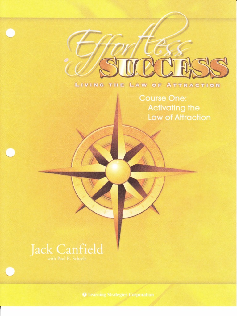 Effortless Success - Course 1 Workbook | PDF | Intention | Goal